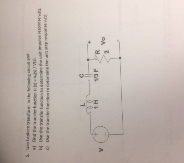Solved Use Laplace transform in the following circuit and | Chegg.com