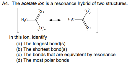 Solved A4. The acetate ion is a resonance hybrid of two | Chegg.com