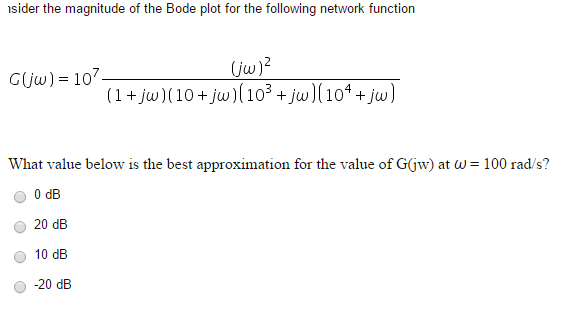 Solved Consider the magnitude of the Bode plot for the | Chegg.com