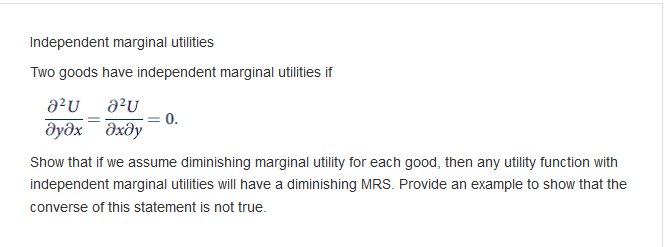Solved Independent marginal utilities Two goods have | Chegg.com