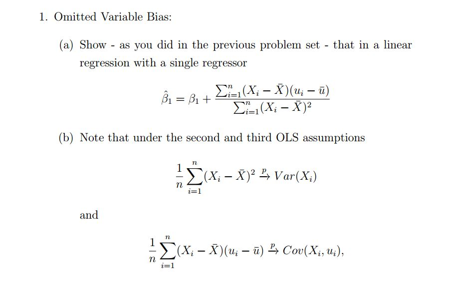 1. Omitted Variable Bias: (a) Show as you did in the | Chegg.com