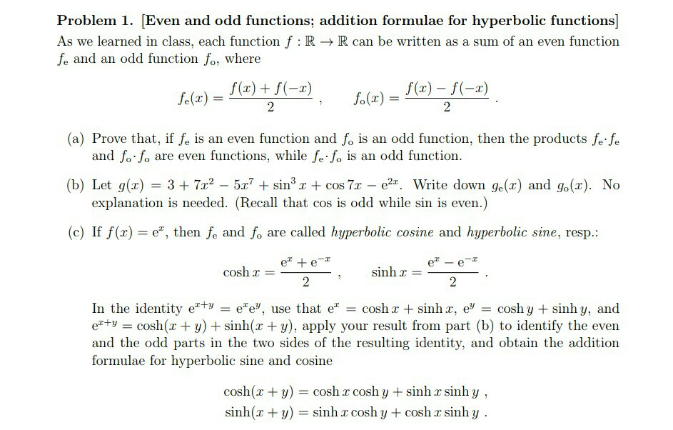 Solved Problem 1. [Even and odd functions; addition formulae | Chegg.com