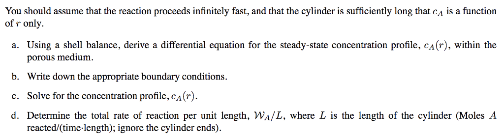 Solved A Cylindrical Core Catalyst A reaction is to be | Chegg.com