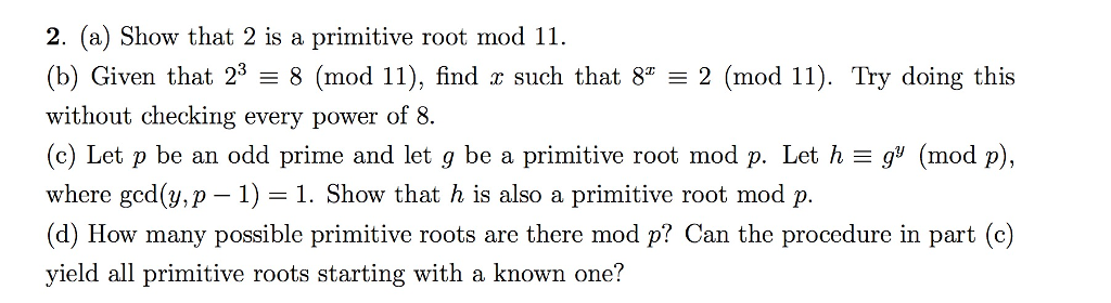 Solved Show that 2 is a primitive root mod 11. Given that | Chegg.com