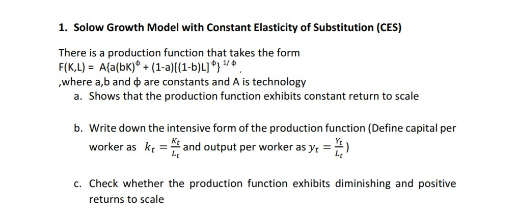 1. Solow Growth Model with Constant Elasticity of | Chegg.com