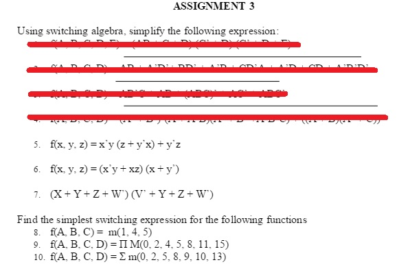 Solved Using switching algebra, simplify the following | Chegg.com