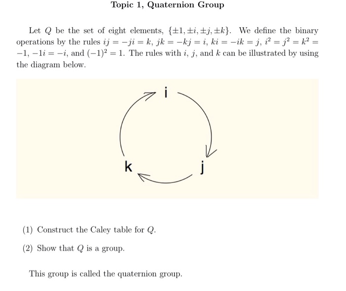 Solved Topic 1, Quaternion Group Let Q be the set of eight | Chegg.com