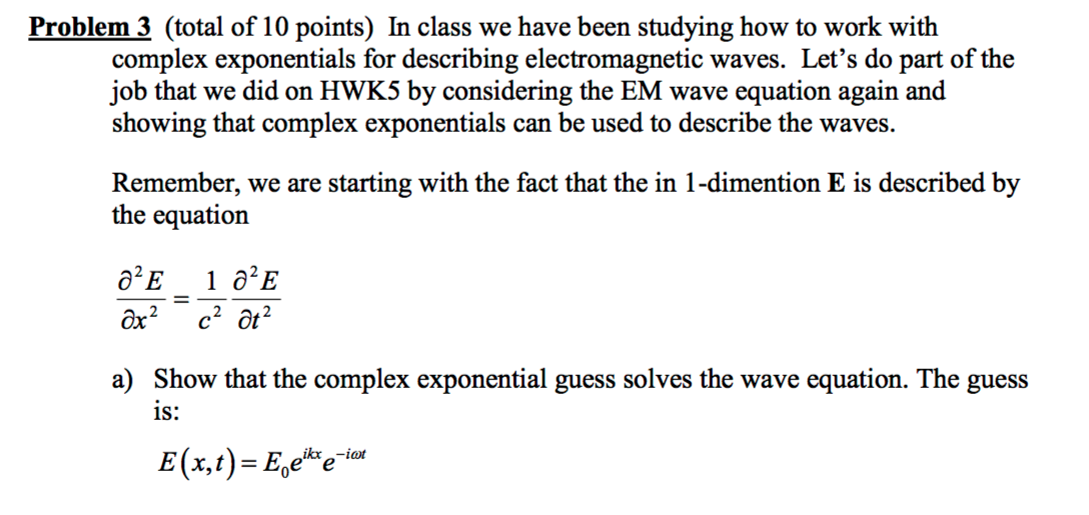 Solved Problem 3 (total of 10 points) In class we have been | Chegg.com