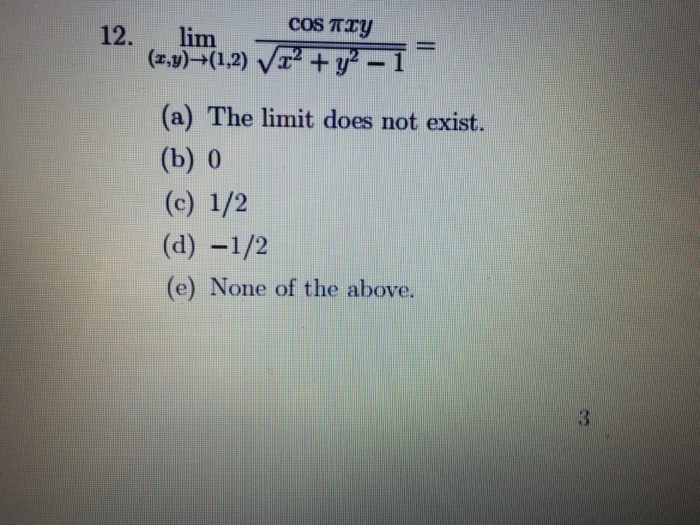 Solved lim_(x, y) rightarrow (1, 2) cos pi xy/squareroot x^2 | Chegg.com
