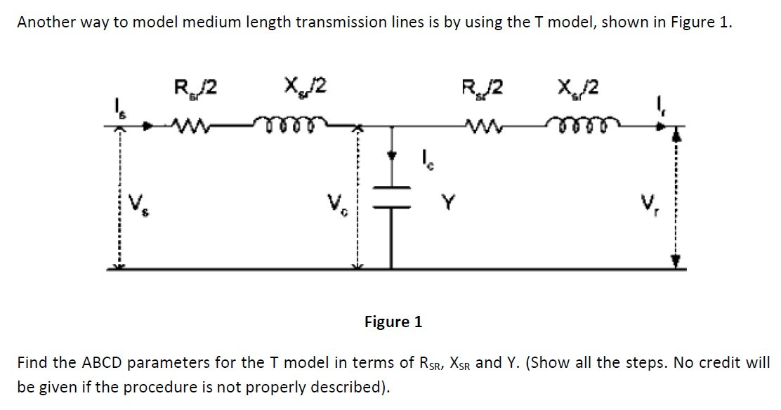 Solved Another way to model medium length transmission lines | Chegg.com