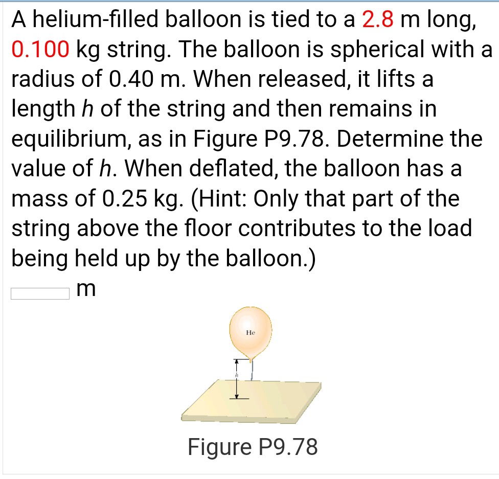 Solved A helium-filled balloon is tied to a 2.8 m long, | Chegg.com