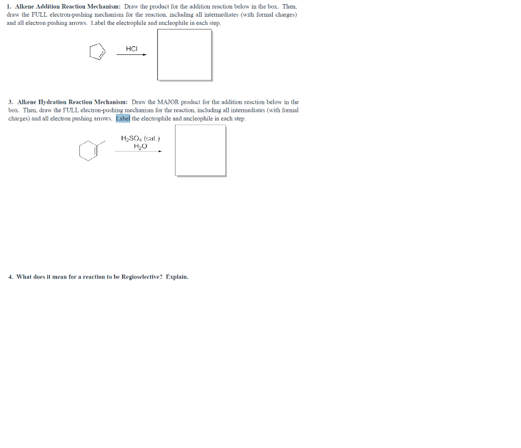 Solved Draw the product for the addition reaction below in | Chegg.com