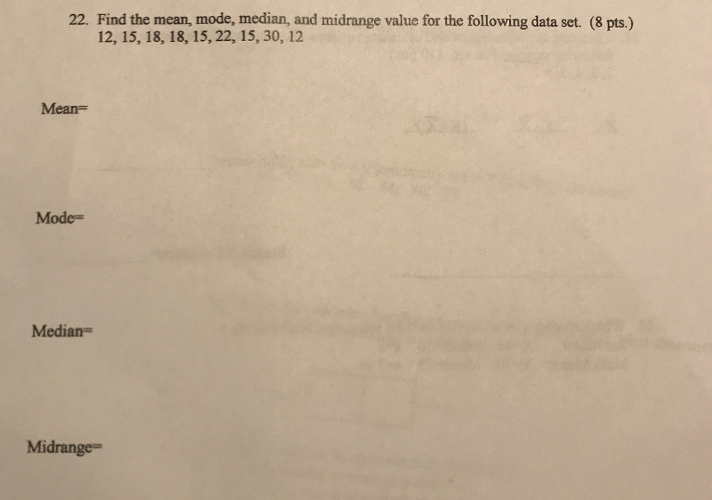 Solved Find the mean, mode, median, and midrange value for | Chegg.com