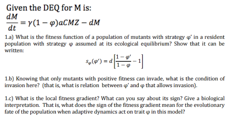 Given the DEQ for M is: dM/dt = gamma(1 - phi)aCMZ - | Chegg.com