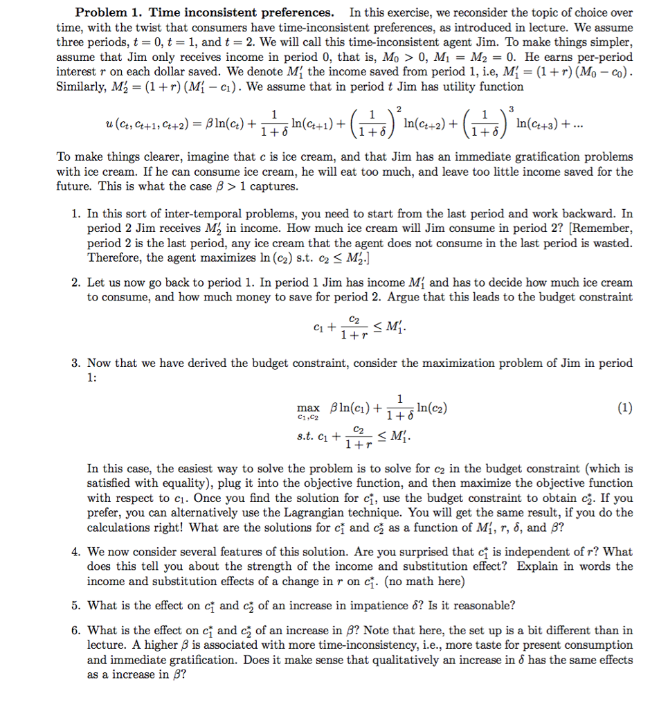 Problem 1 Time Inconsistent Preferences In This