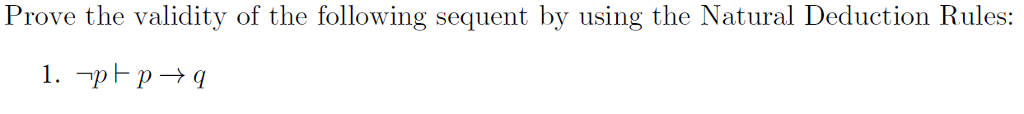 Solved Prove the validity of the following sequent by using | Chegg.com