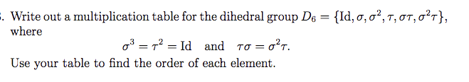 Solved Write out a multiplication table for the dihedral | Chegg.com