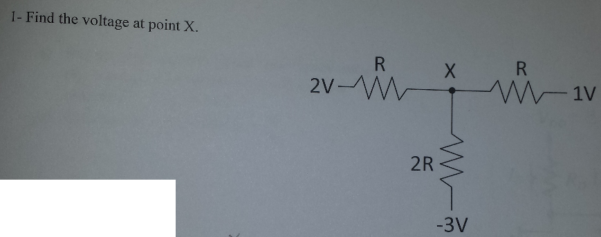 Solved 1- Find the voltage at point X. | Chegg.com