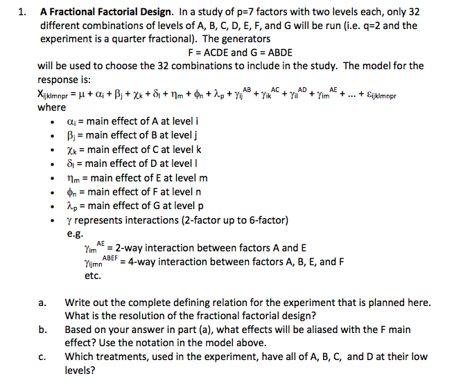 1. A Fractional Factorial Design. In a study of p-7 | Chegg.com