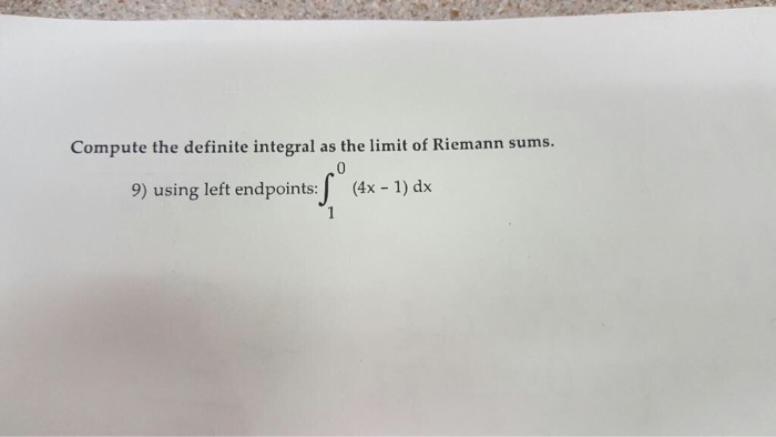 Solved Compute the definite integral as the limit of Riemann | Chegg.com