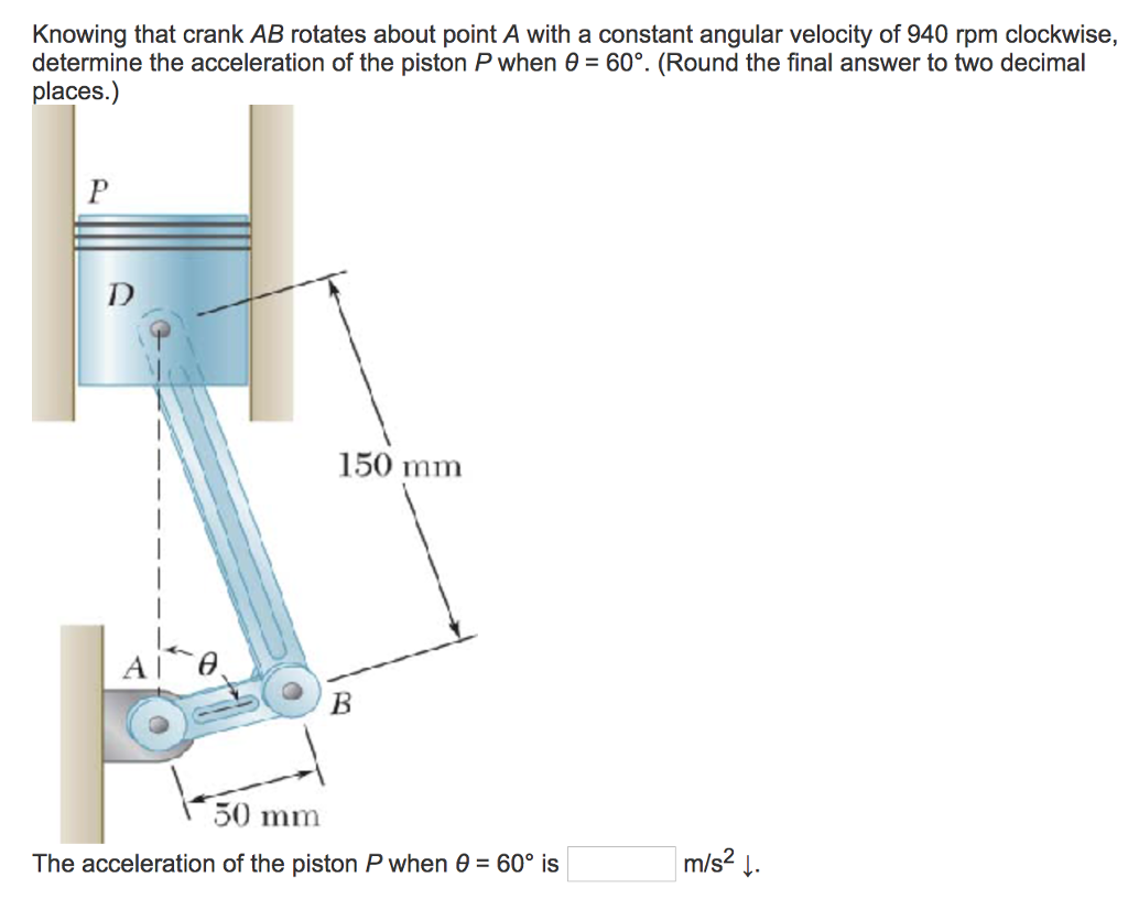 Solved Knowing that crank AB rotates about point A with a | Chegg.com