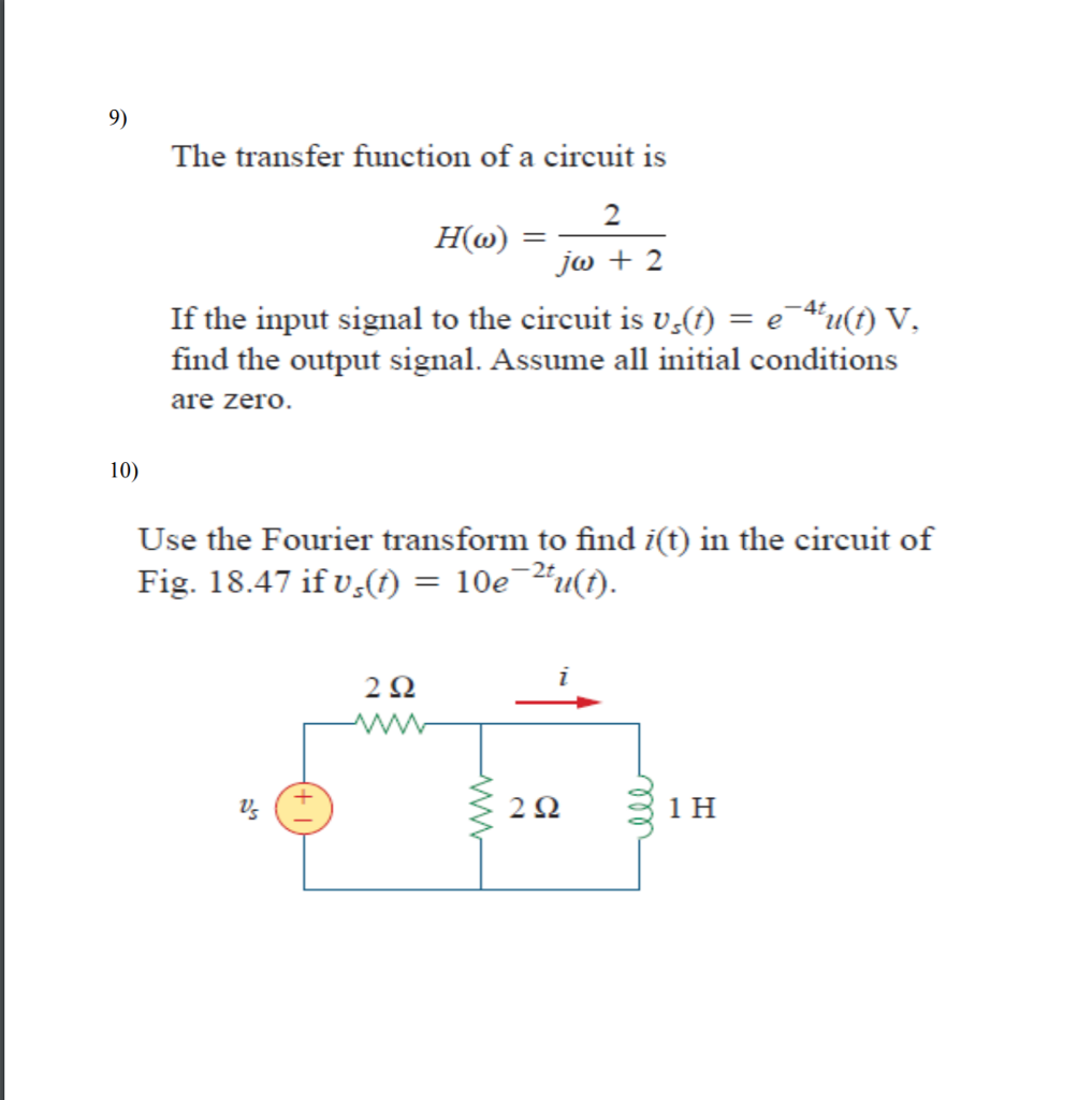 Solved 9) The transfer function of a circuit is If the input | Chegg.com