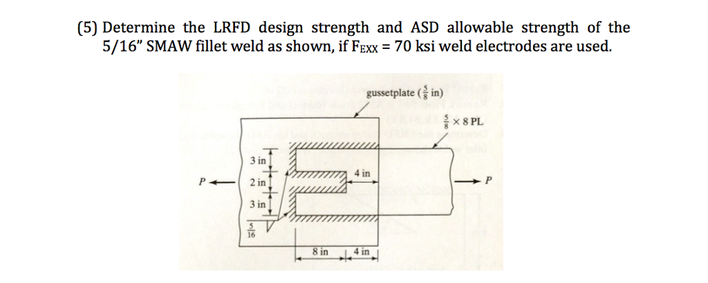 Solved Determine the LRFD design strength and ASD allowable | Chegg.com