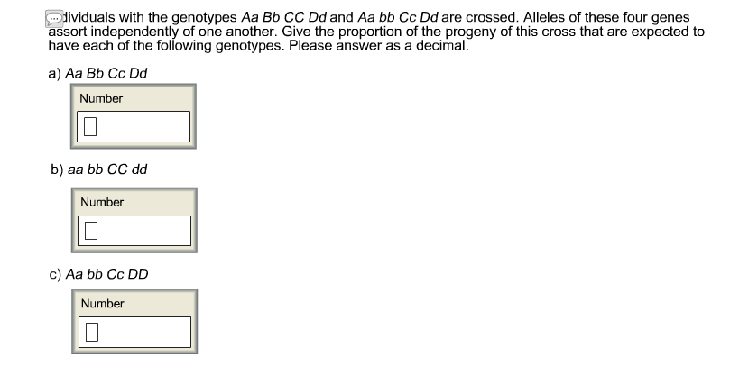 Solved dividuals with the genotypes Aa Bb CC Dd and Aa bb Cc | Chegg.com