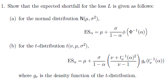 1. Show that the expected shortfall for the loss L is | Chegg.com