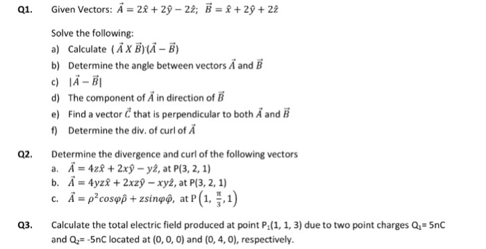 Solved Given Vectors: A = 2x + 2y - 2z; B = x + 2y + 2z | Chegg.com