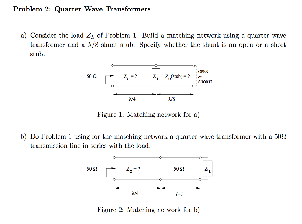 Solved Problem 2: Quarter Wave Transformers a) Consider the | Chegg.com