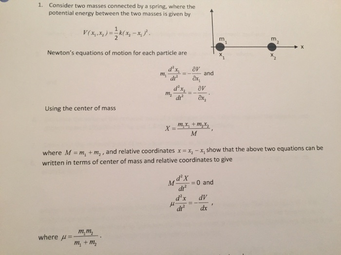 Solved Consider two masses connected by a spring, where the | Chegg.com