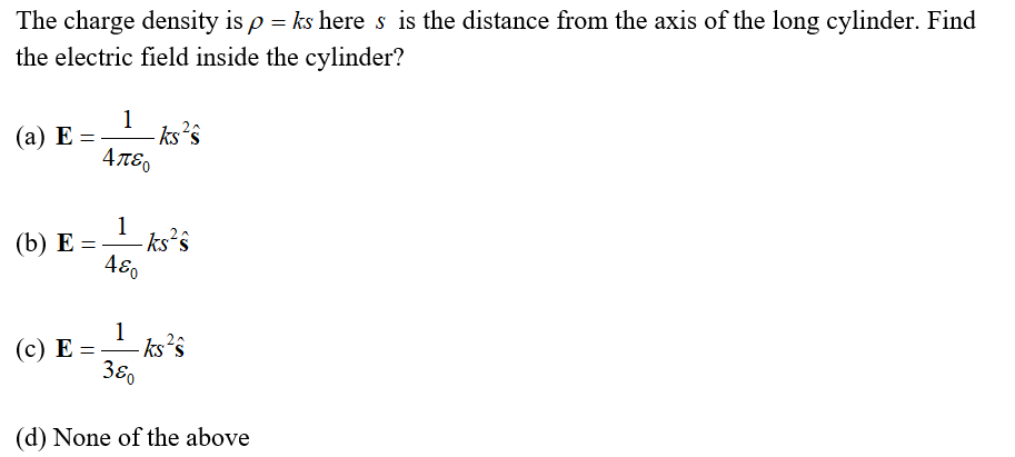 Solved The charge density is rho = ks here s is the distance | Chegg.com