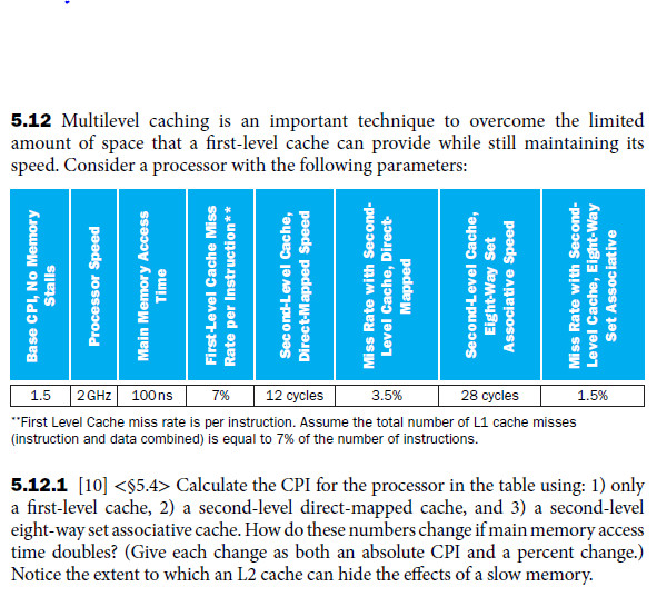 5.12 Multilevel caching is an important technique to | Chegg.com
