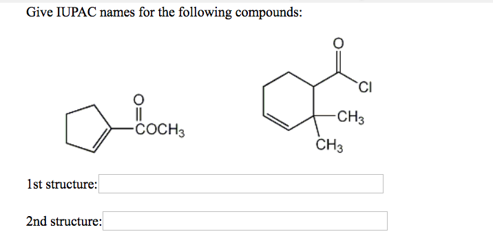 Solved Give IUPAC names for the following compounds: CI CH3 | Chegg.com