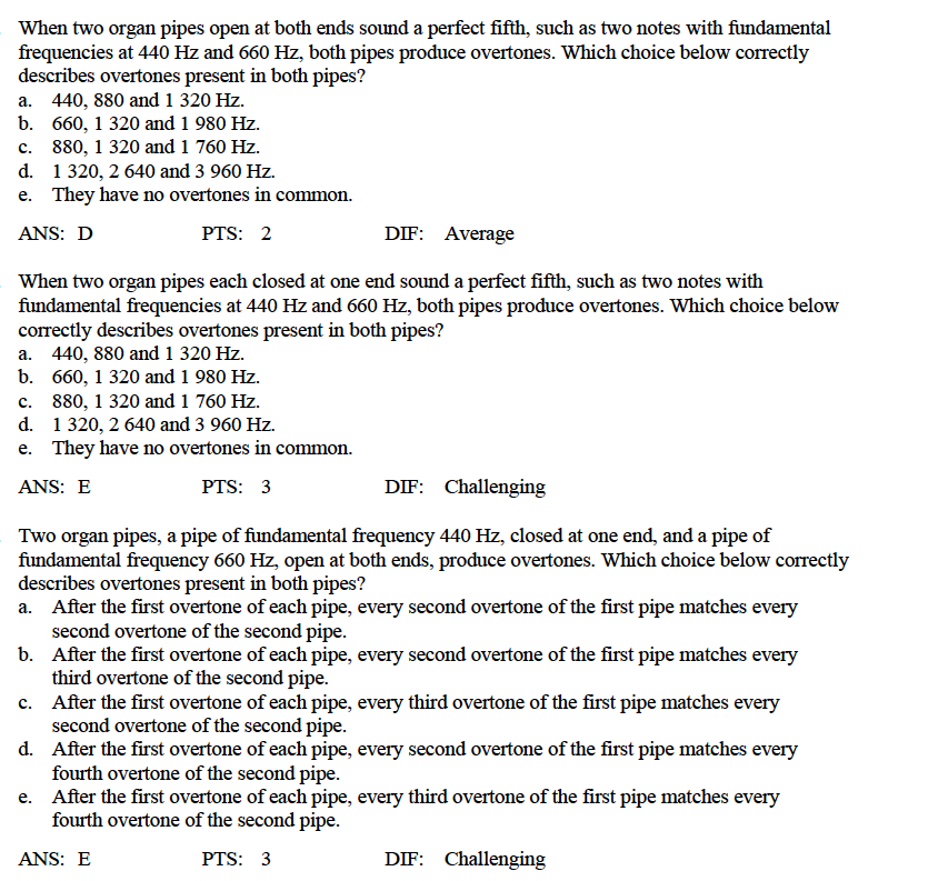 Solved When two organ pipes open at both ends sound a | Chegg.com