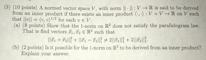 Solved A normed vector space V, with norm V rightarrow R is | Chegg.com