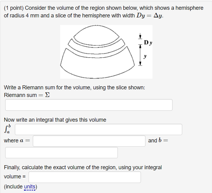 Solved (1 point) Consider the volume of the region shown | Chegg.com