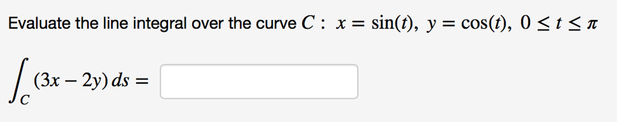 Solved Evaluate the line integral over the curve C: | Chegg.com