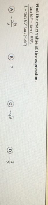 Solved Find the exact value of the expression. tan 65 degree | Chegg.com