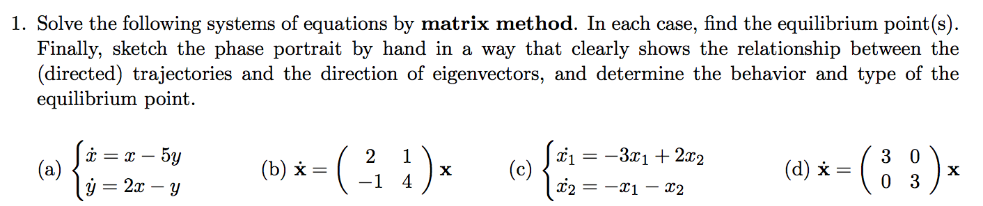 Solved Solve the following systems of equations by matrix | Chegg.com