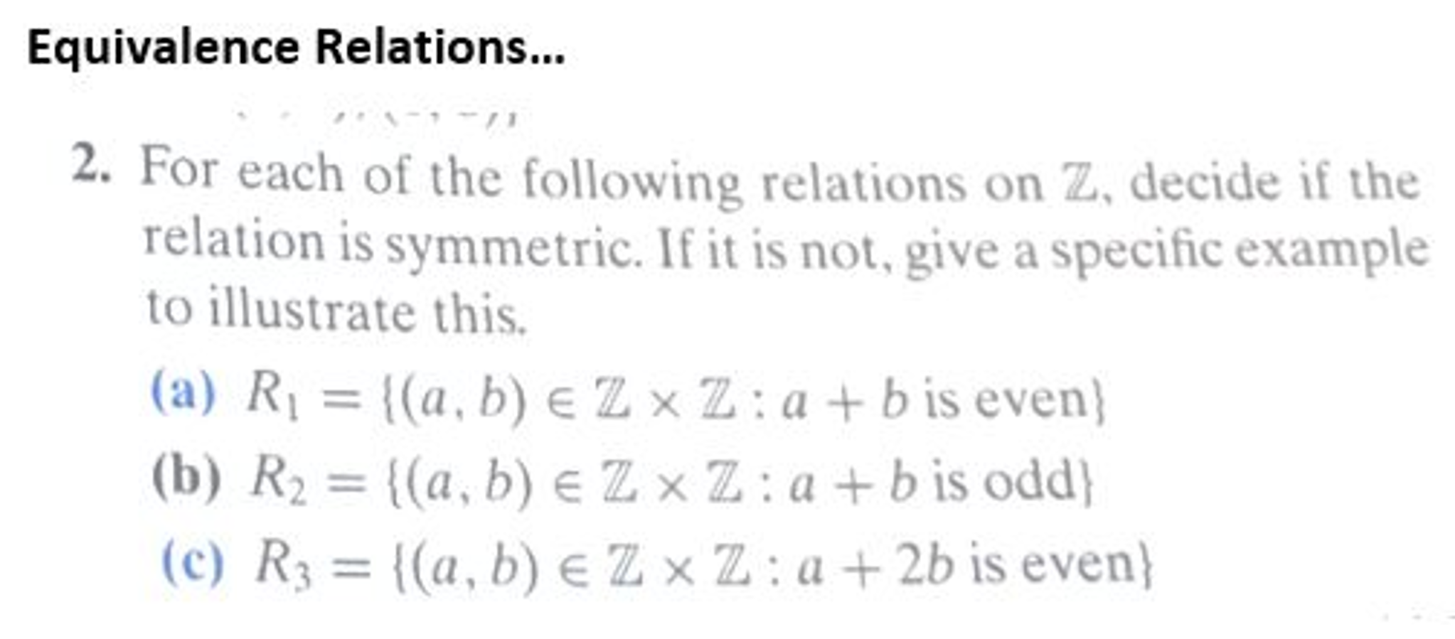 Solved For each of the following relations on Z, decide it | Chegg.com