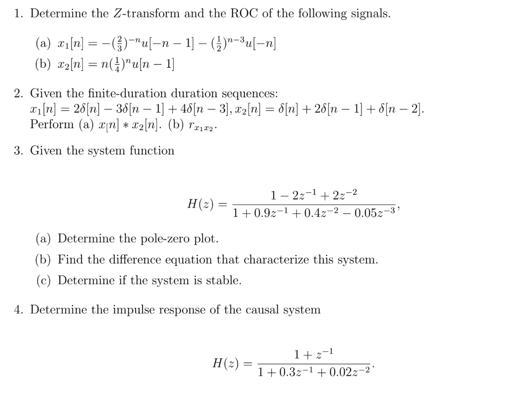 Solved 1. Determine the Z-transform and the ROC of the | Chegg.com
