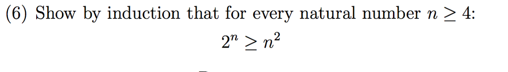 Solved (6) Show by induction that for every natural number n | Chegg.com