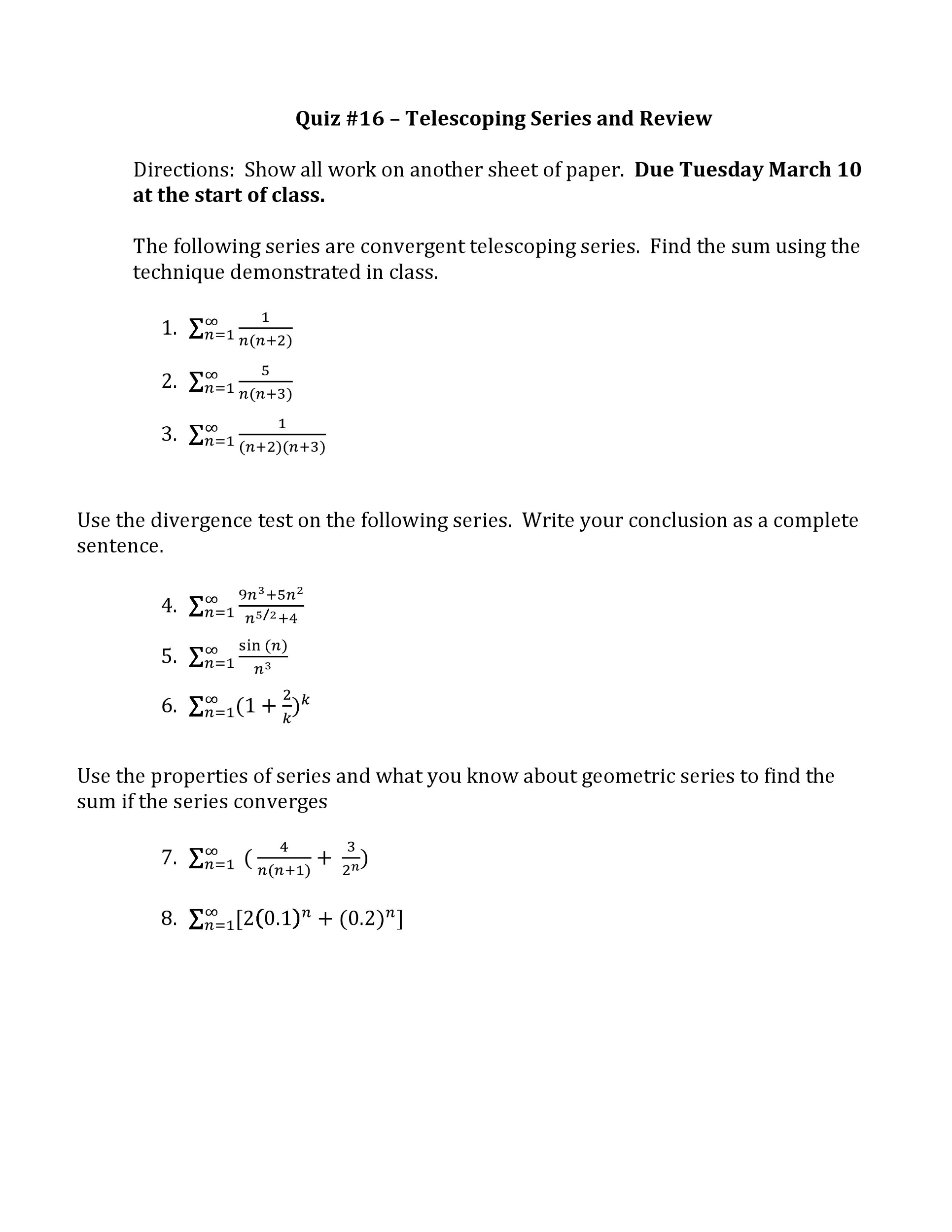 Solved Quiz #16 - Telescoping Series and Review Directions: | Chegg.com