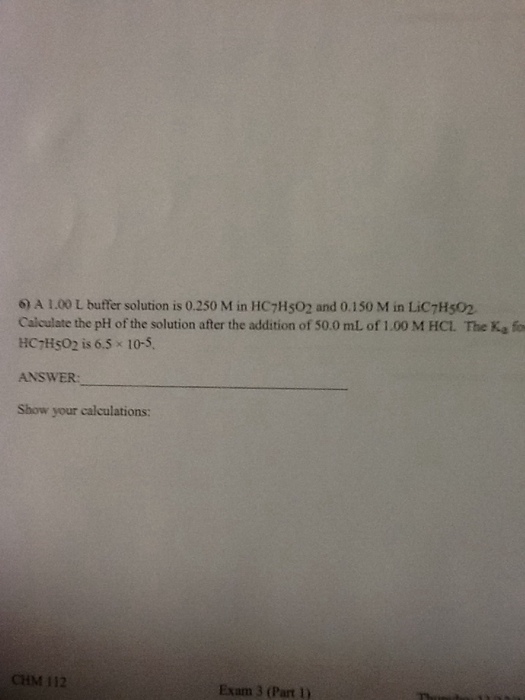 Solved 6) A 1.00 L buffer solution is 0.250 M in HC7H5O2 and | Chegg.com