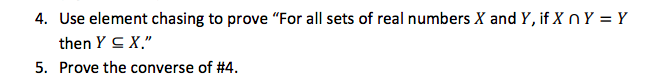Solved Use element chasing to prove "For all sets of real | Chegg.com