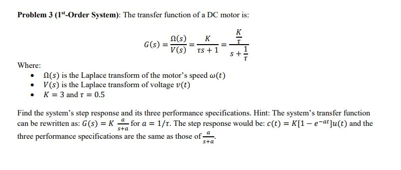 Solved Problem 3 (1" Order System): The transfer function of | Chegg.com