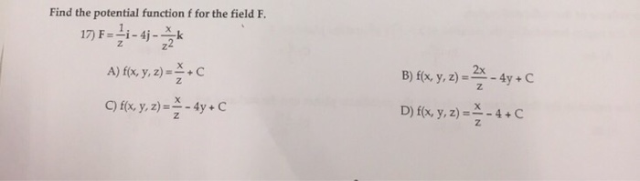 Solved Find the potential function f for the field F. F = | Chegg.com