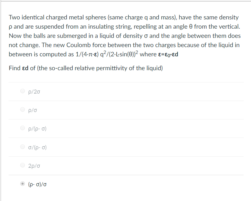 Solved Two identical charged metal spheres (same charge q | Chegg.com
